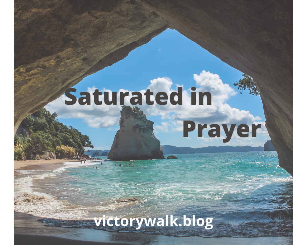 Saturated in Prayer – Victory Walk