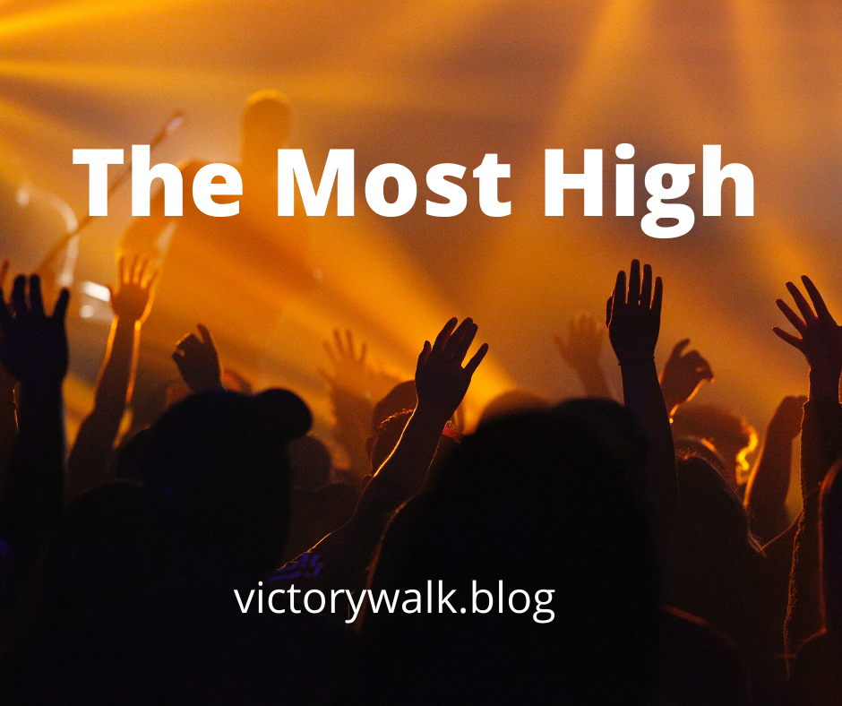 The Most High – Victory Walk